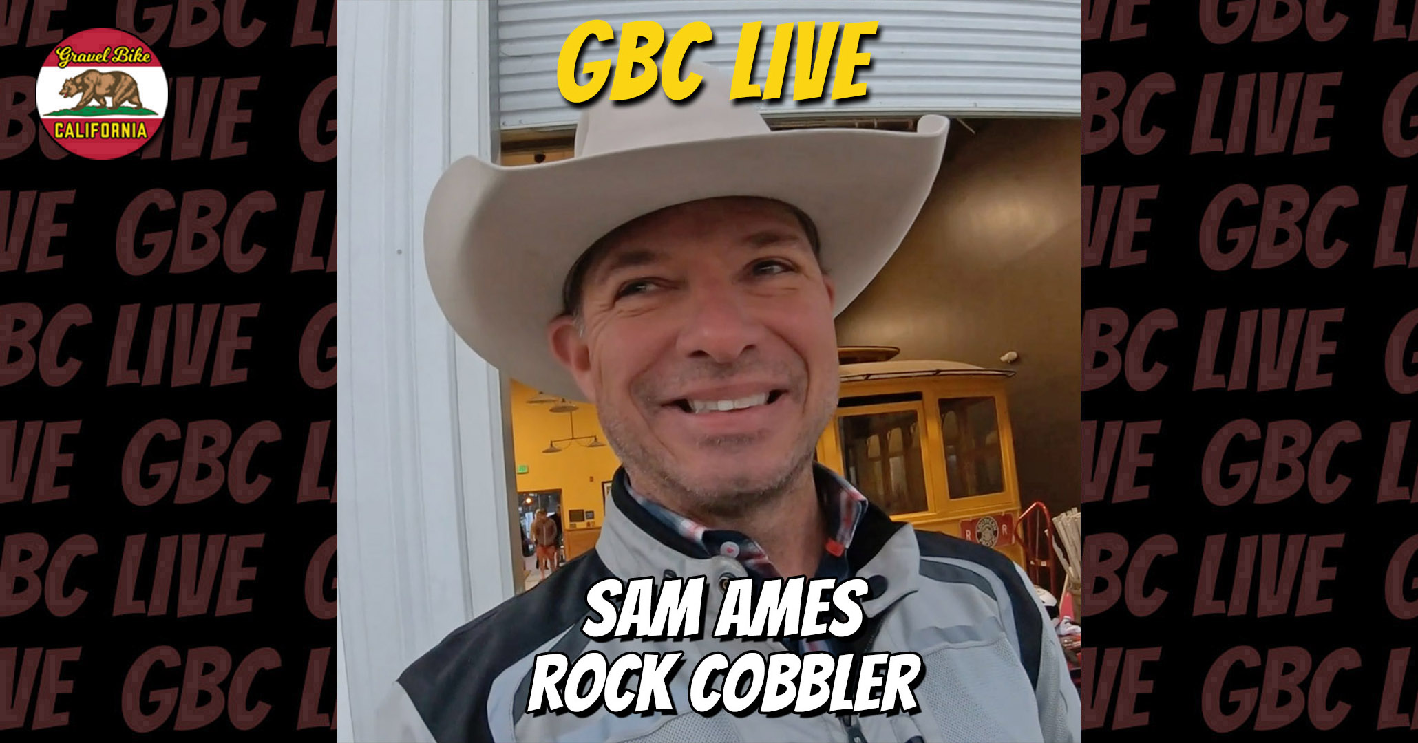 GBC LIVE Episode #52: The Rock Cobbler's Sam Ames - Gravel Bike California gravel adventures