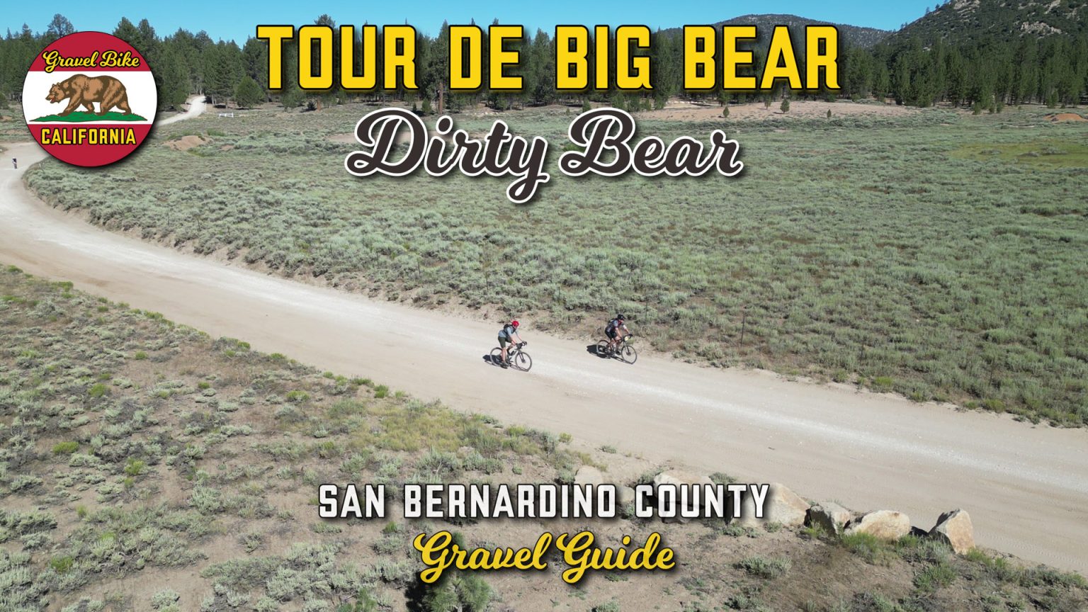 Dirty Bear Gravel Guide - Gravel Bike California gravel adventures
